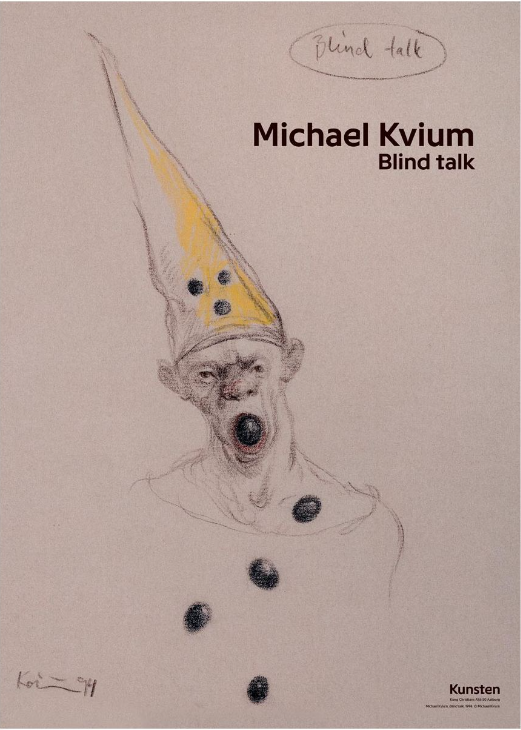 Michael Kvium – Blind Talk | Plakaten - Aarhus